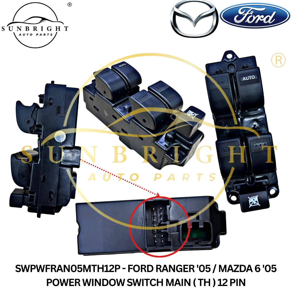 FORD RANGER '05 / MAZDA 6 '05 POWER WINDOW SWITCH MAIN ( TH ) 12 PIN ...