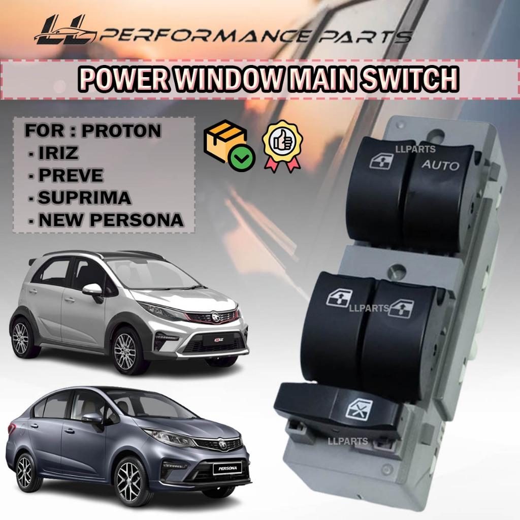 Original Proton New Persona Preve Iriz Suprima Power Window Main Switch ...