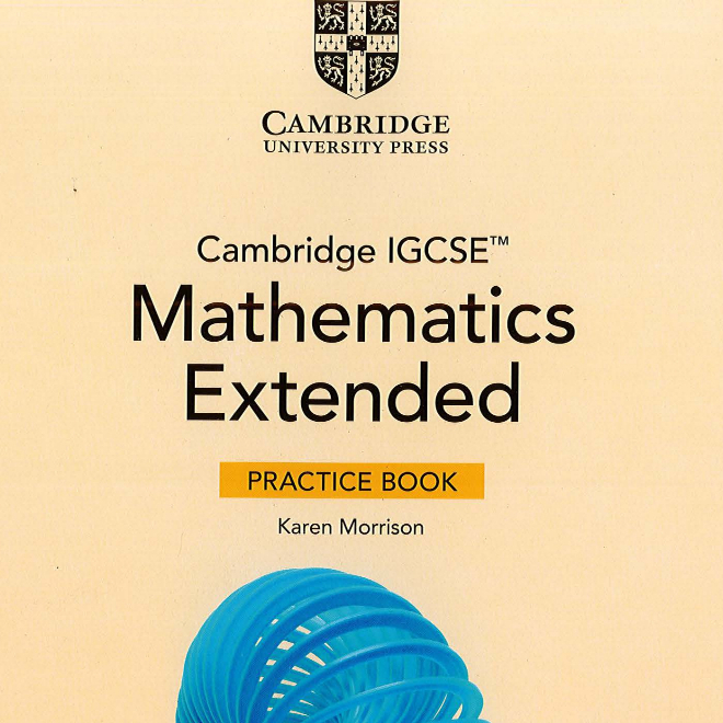 36.3 Cambridge IGCSE Mathematics Extended PRACTICE BOOK + ANSWER IGCSE Mathematics PRACTICE BOOK ...