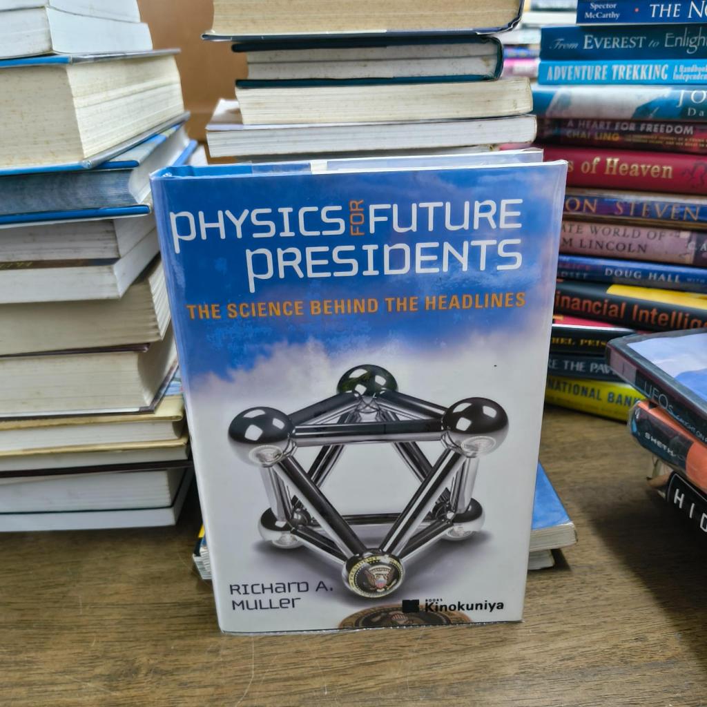 Physics for Future Presidents: The Science Behind the Headlines Richard A. Muller | Shopee Malaysia