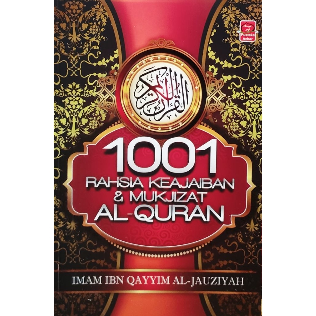 1001 RAHSIA KEAJAIBAN & MUKJIZAT AL-QURAN - IMAM IBN QAYYIM AL-JAUZIYAH ...
