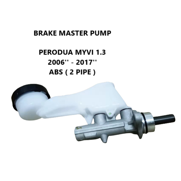 BRAKE MASTER PUMP PERODUA MYVI 1.3 AT / MT 2006 - 2017 ABS 2 PIPE 47201 ...