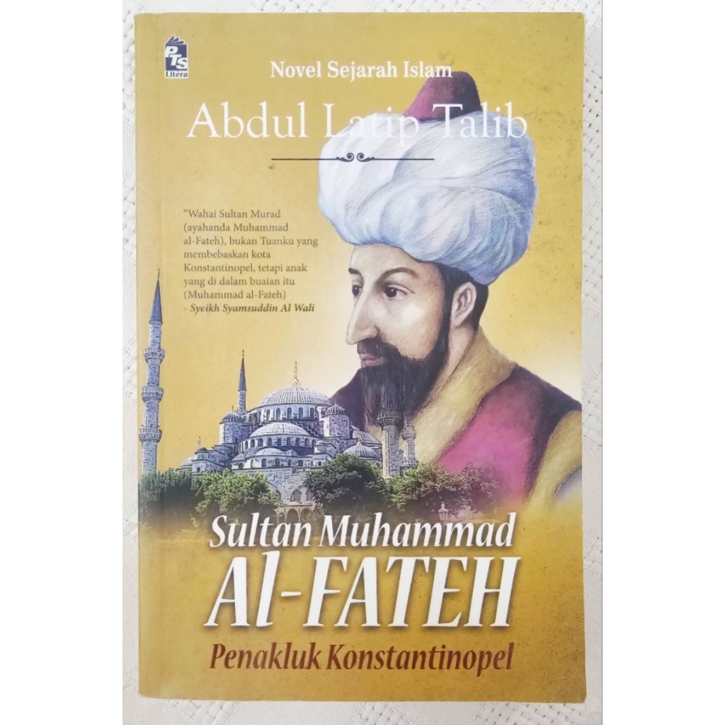 MBH | BM | SULTAN MUHAMMAD AL-FATEH: PENAKLUK KONSTANTINOPEL oleh Abdul Latip Talib (Buku BM ...