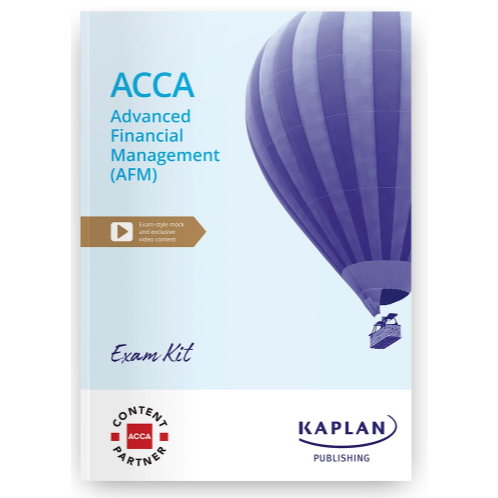 2026 KAPLAN ACCA EXAM KIT ADVANCED FINANCIAL MANAGEMENT AFM 2025/26 ...