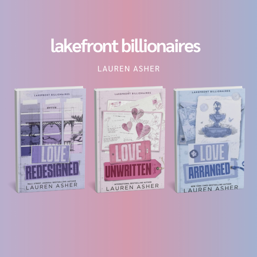 SET lakefront billionaires series by lauren asher love redesigned love ...