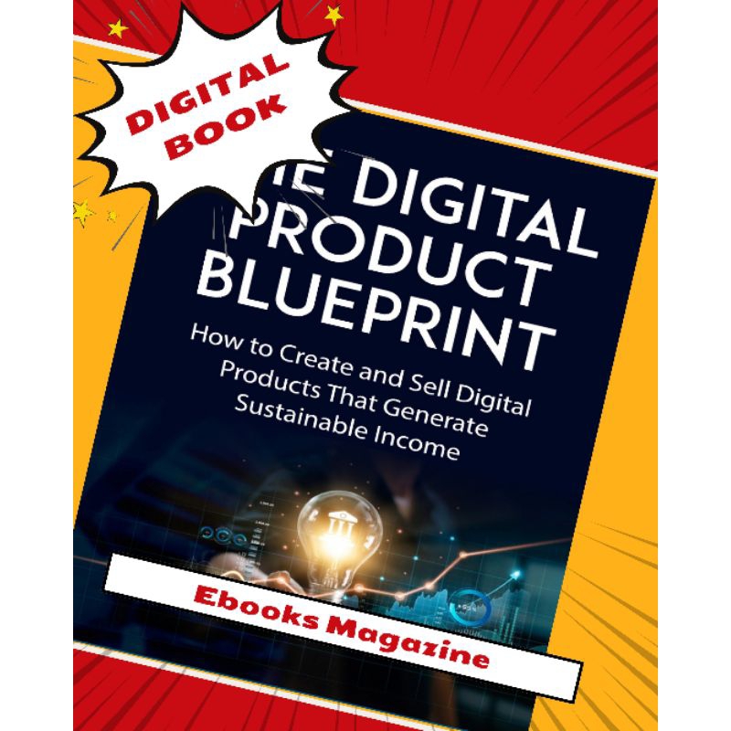 The Digital Product Blueprint: How to Create and Sell Digital Products ...