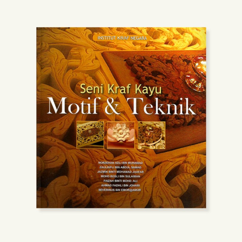SENI KRAF KAYU | Motif & Teknik | Institut Kraf Negara | Bundusan Books ...