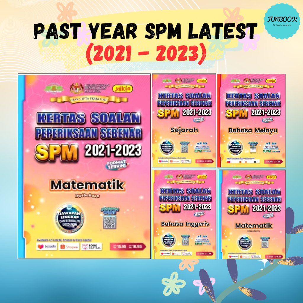 [FUNBOOK] 𝐄𝐃𝐈𝐒𝐈 𝟐𝟎𝟐𝟒 Past Year SPM 2021-2023 𝐋𝐚𝐭𝐞𝐬𝐭/ Kertas Soalan Peperiksaan Sebenar SPM Edisi ...