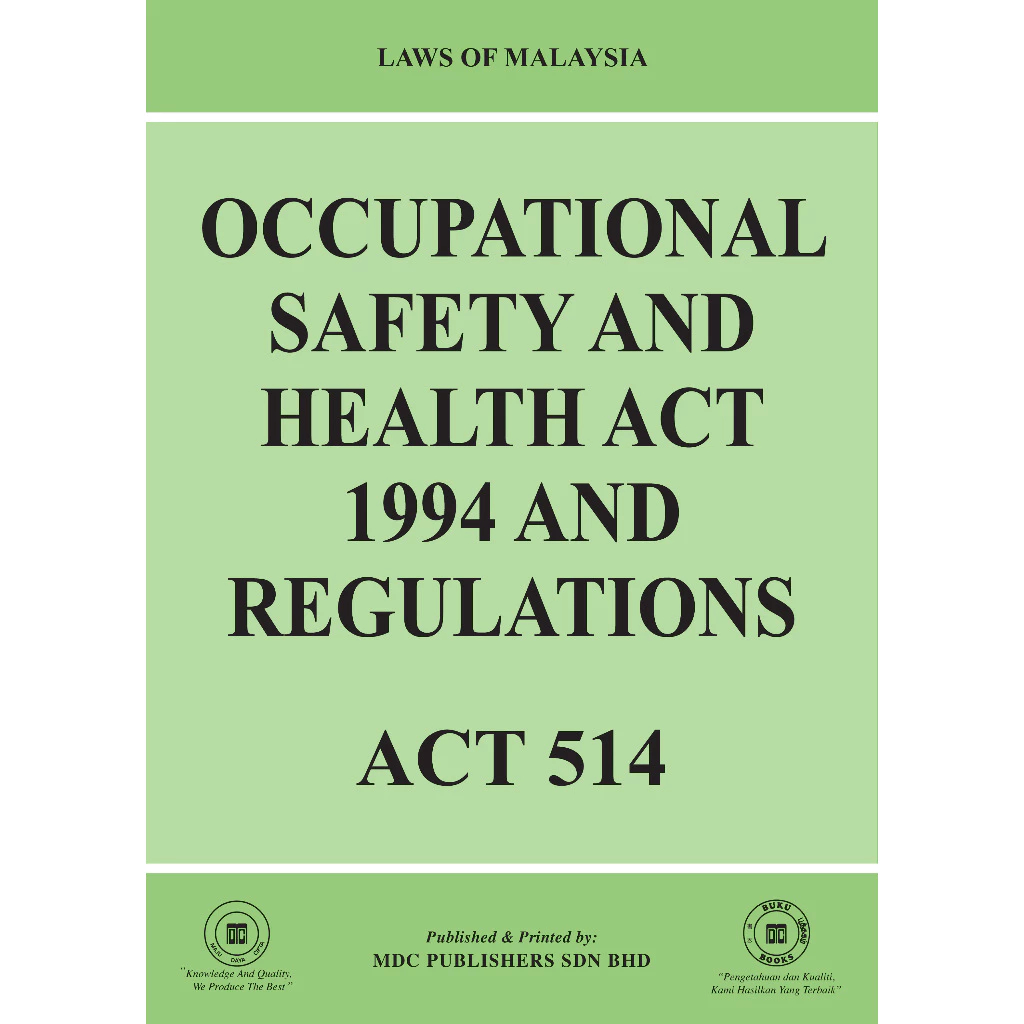 Occupational Safety and Health Act and Regulations Act 514-THE NEW AMENDED ACT 1/6/2024- OSHA ...