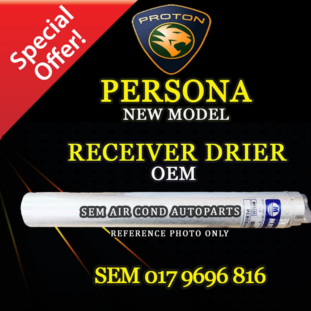 PROTON PERSONA NEW MODEL VVT 2016 YEAR OEM NEW RECEIVER DRIER/ FILTER ...
