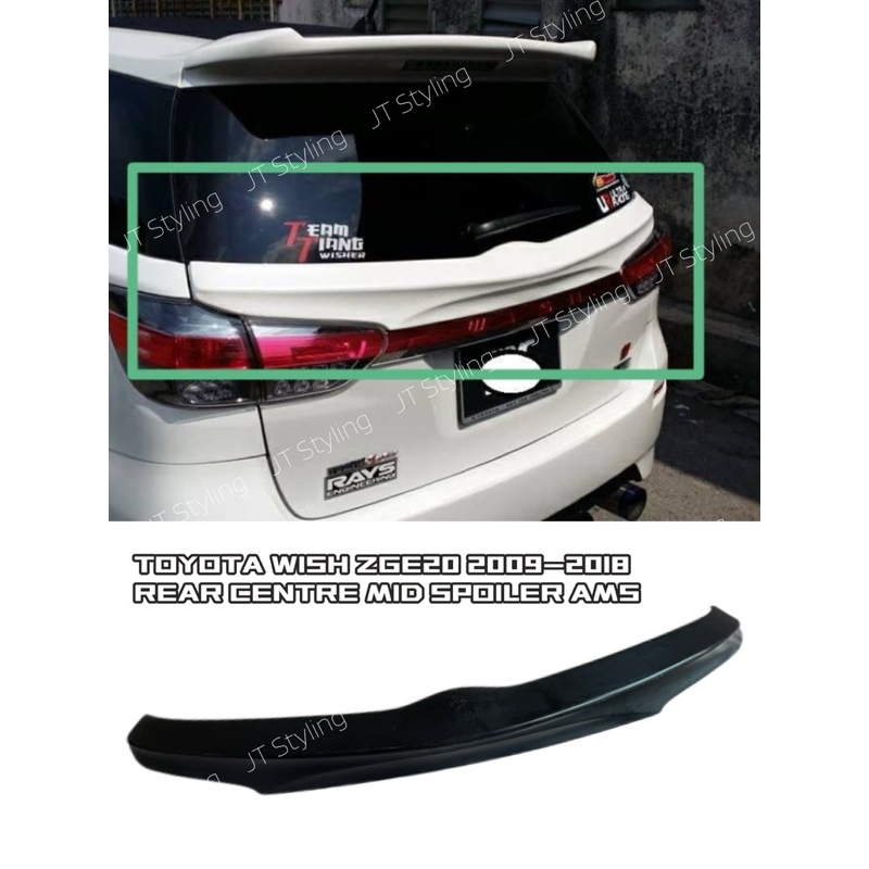 TOYOTA WISH ZGE20 2009-2018 REAR CENTRE MID SPOILER AMS | Shopee Malaysia