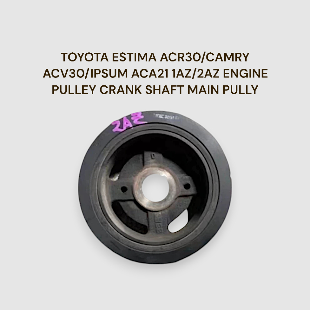 TOYOTA ESTIMA ACR30/CAMRY ACV30/IPSUM ACA21 1AZ/2AZ ENGINE PULLEY CRANK SHAFT MAIN PULLY ...