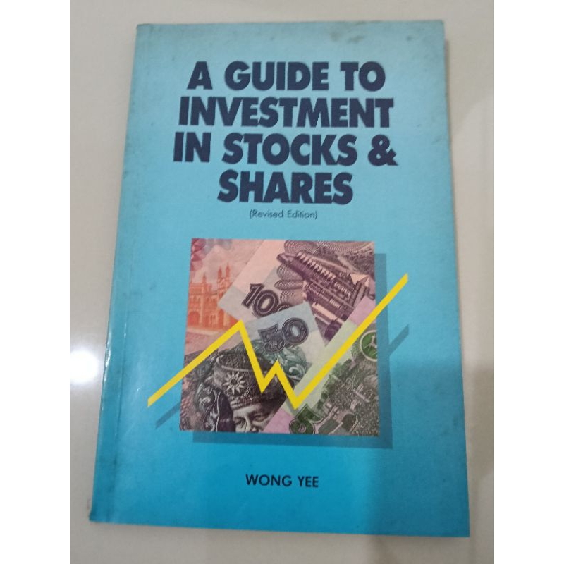 a guide to investment in stocks & shares Wong yee revised edition stock ...