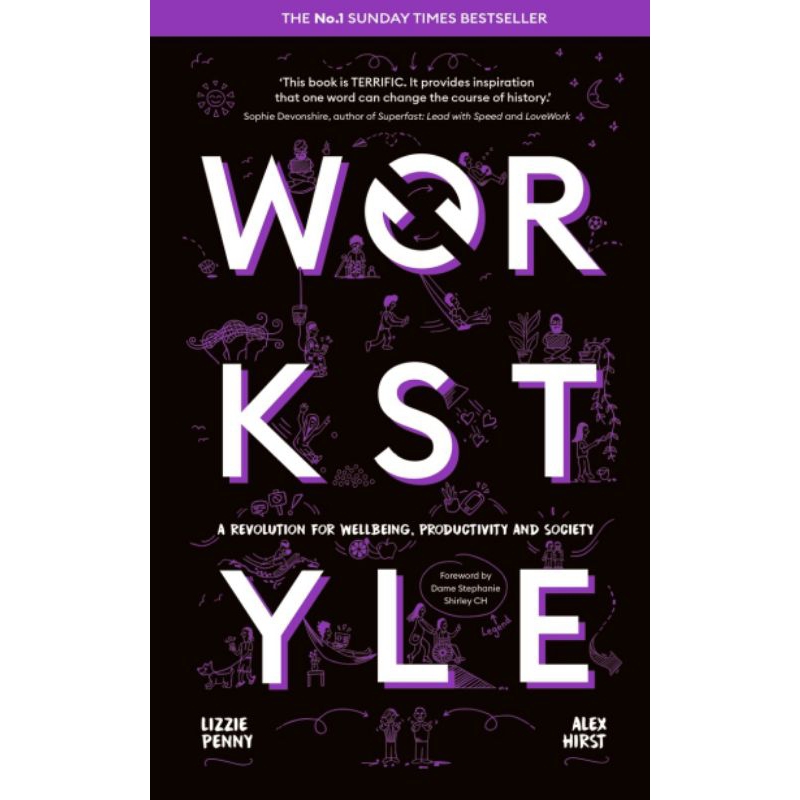 (100% Original) Workstyle: A revolution for wellbeing, productivity and ...