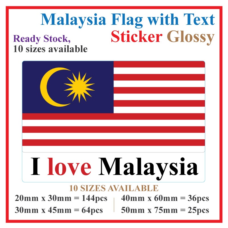 Malaysia Flag Sticker with Text: I Love Malaysia / I am Malaysian ...