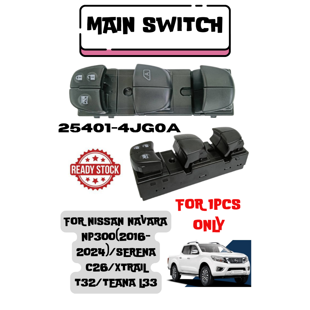 NISSAN SERENA C26/NAVARA NP300 2016-2024/XTRAIL T32/ TEANA L33 MAIN SWITCH WINDOW MASTER 25401 ...