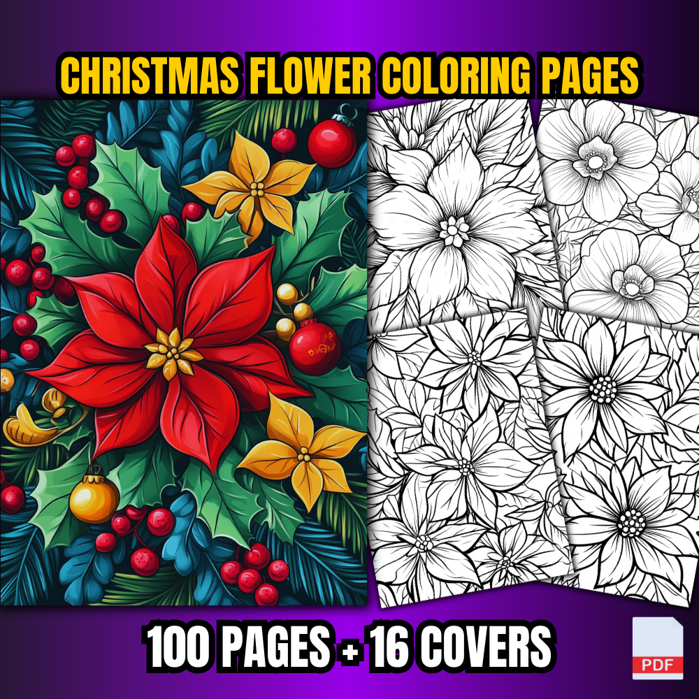 [PDF] CHRISTMAS FLOWER COLORING PAGES FOR ADULTS (100 PAGES + 16 COVERS ...