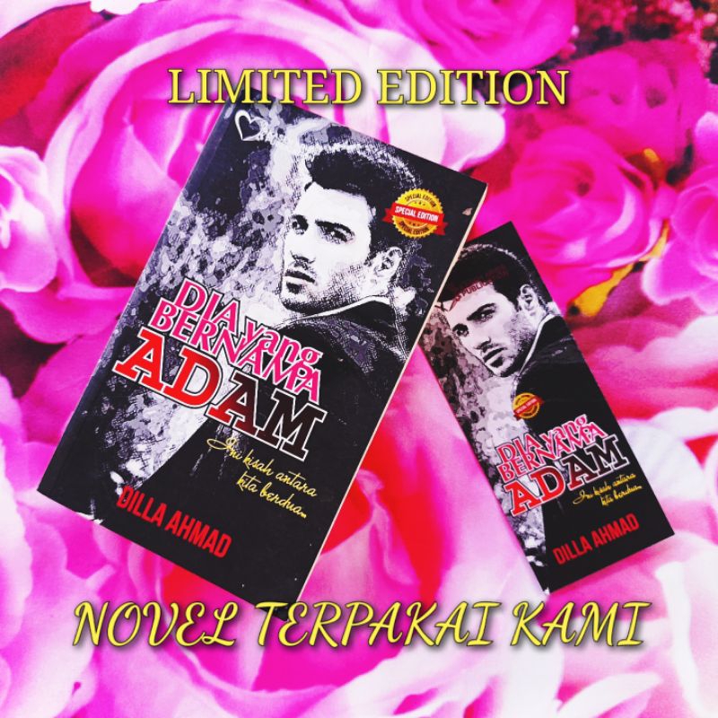 NOVEL DIA YANG BERNAMA ADAM - DILLA ADMAD 📚 LIMITED EDITION 📚 KASEH ...