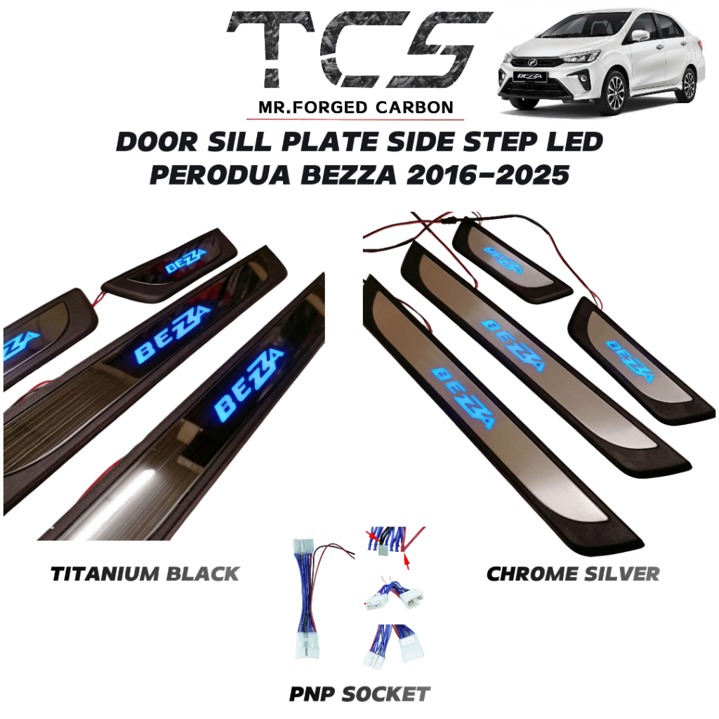TCS PERODUA BEZZA 2016-2025 CAR DOOR SILL PLATE SIDE STEP LED GARNISH ...