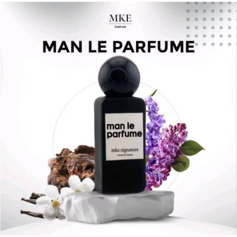 Perfume Man Le Parfume by MKE SIGNATURE Extrait de Parfum Edisi ...