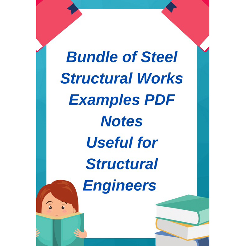 Bundle of Steel Structural Works Examples PDF Notes Useful for ...