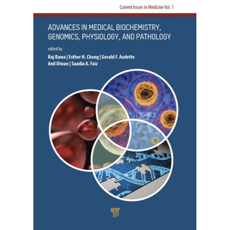 Advances in Medical Biochemistry, Genomics, Physiology, and Pathology ...