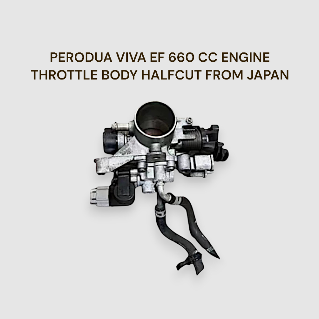 PERODUA VIVA EF 660 CC ENGINE THROTTLE BODY HALFCUT FROM JAPAN | Shopee ...