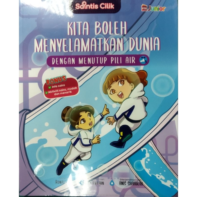 SAINTIS CILIK: KITA BOLEH MENYELAMATKAN DUNIA DENGAN MENUTUP PILI AIR ...