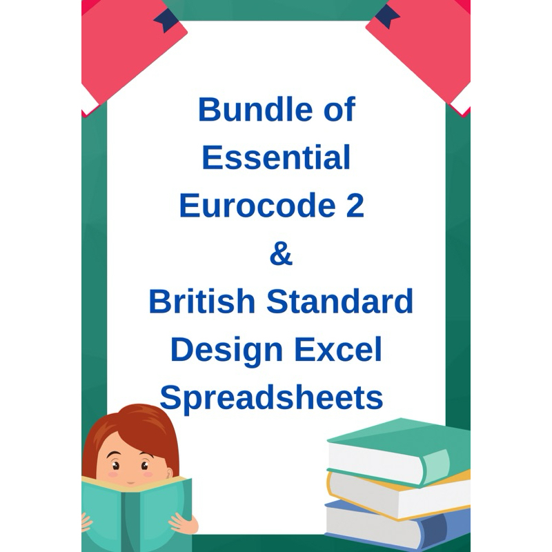 Bundle of Essential Eurocode 2 & British Standard Design Excel ...