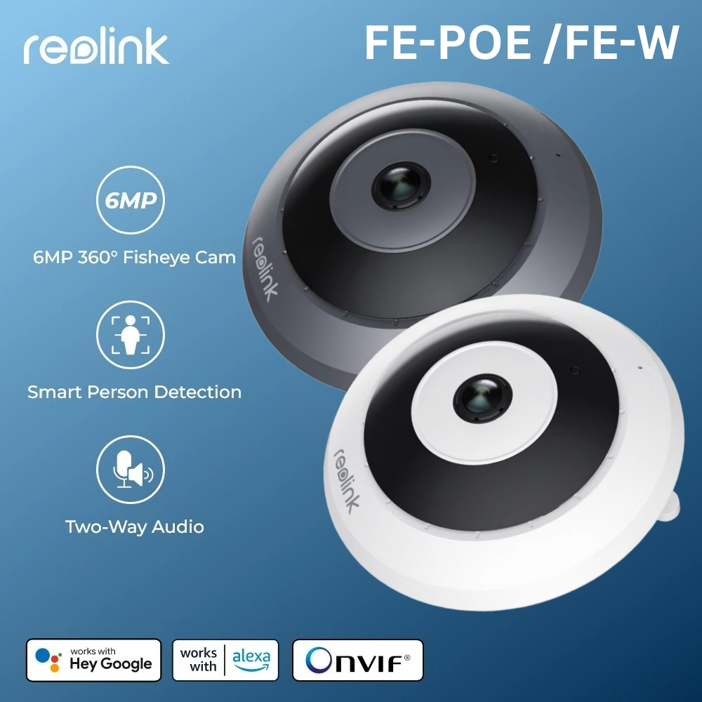 Reolink Fish Eye (FE-P/ FE-W) 6MP 360° Panoramic Indoor Fisheye Camera ...