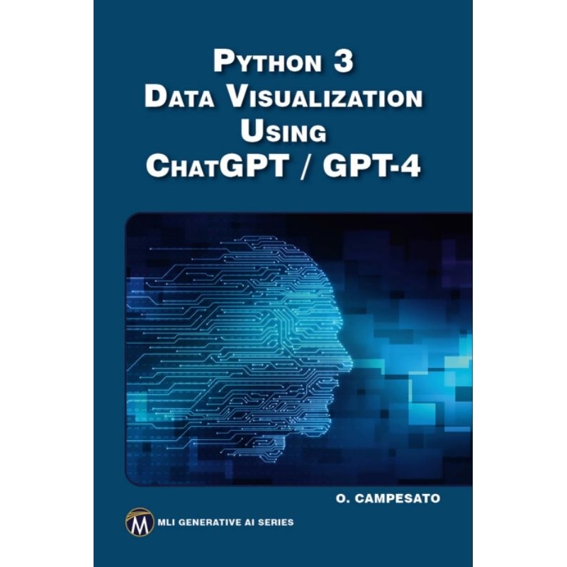 Python 3 And Data Visualization Using Chatgpt /gpt-4 by Campesato, Oswald, | Shopee Malaysia