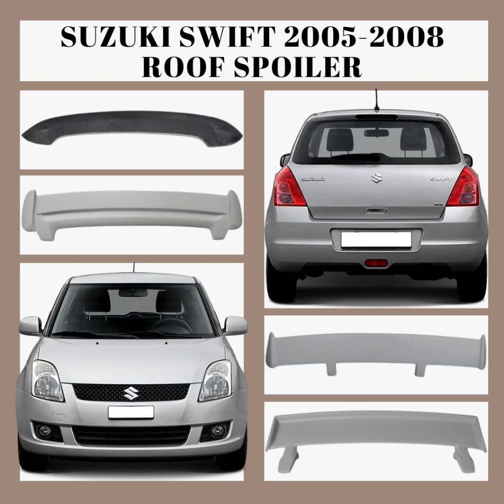 SUZUKI SWIFT 2005-2008 ROOF SPOILER, CAR FRAME | Shopee Malaysia