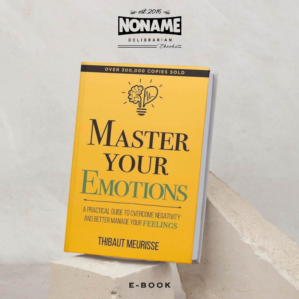 Master your Emotions by Thibaut Meurisse | Self Help | Shopee Malaysia