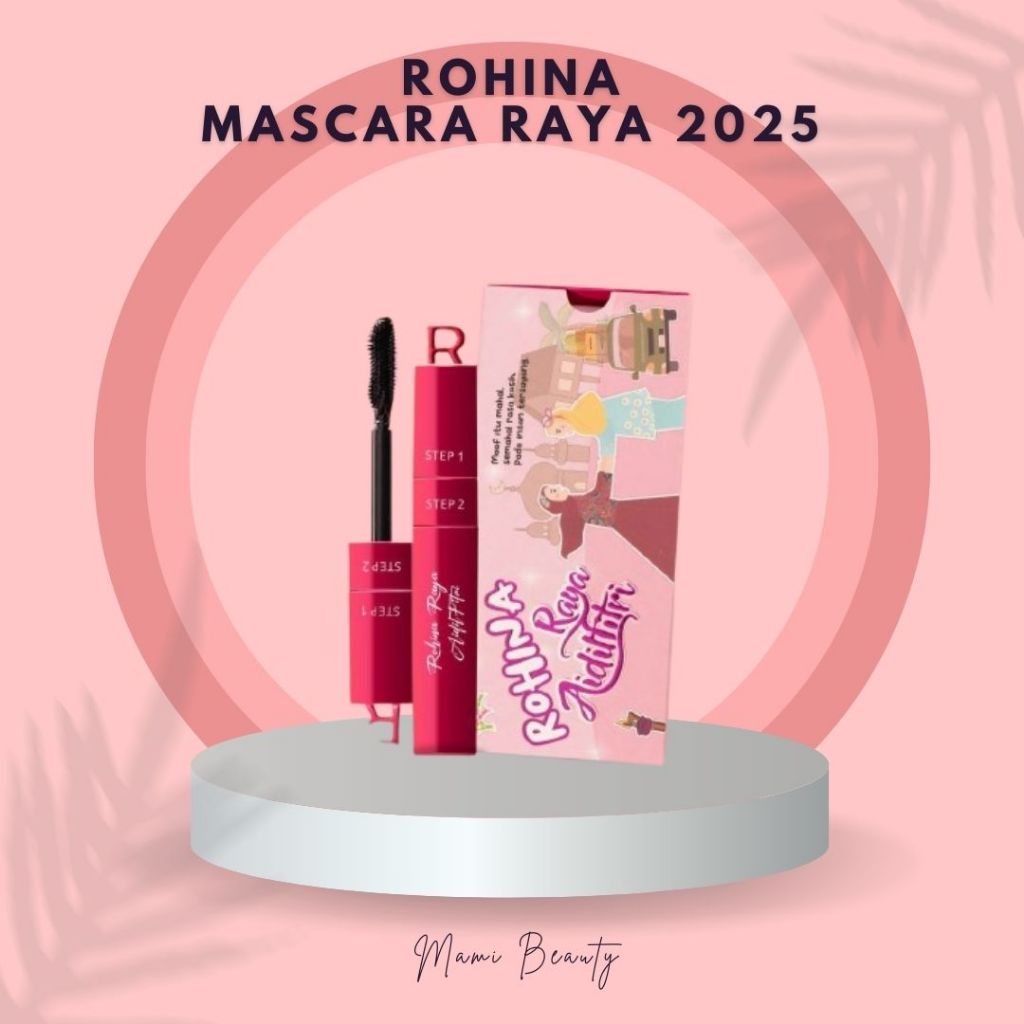 ROHINA MASCRA RAYA AIDILFITRI 2025 LIQUID LASH VOLUMIZER MASCARA ...