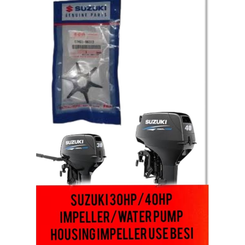SUZUKI OBM 30HP/40HP Impeller 17461-96312(Housing pump case use besi ...