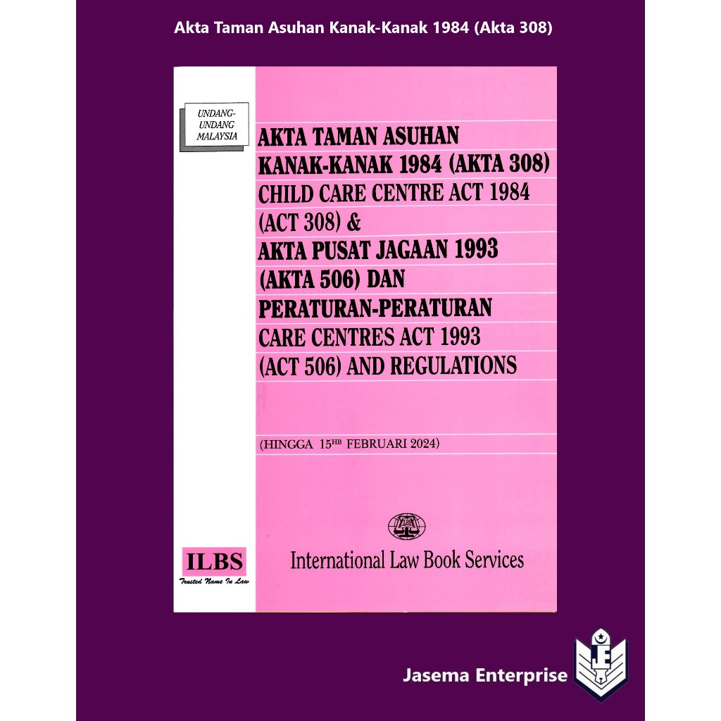 Akta Taman Asuhan Kanak-Kanak 1984 (Akta 308) Child Care Centre Act ...