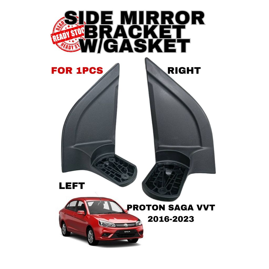 Proton Saga VVT 2016-2023 Side Mirror Base & Bracket/Side Mirror ...