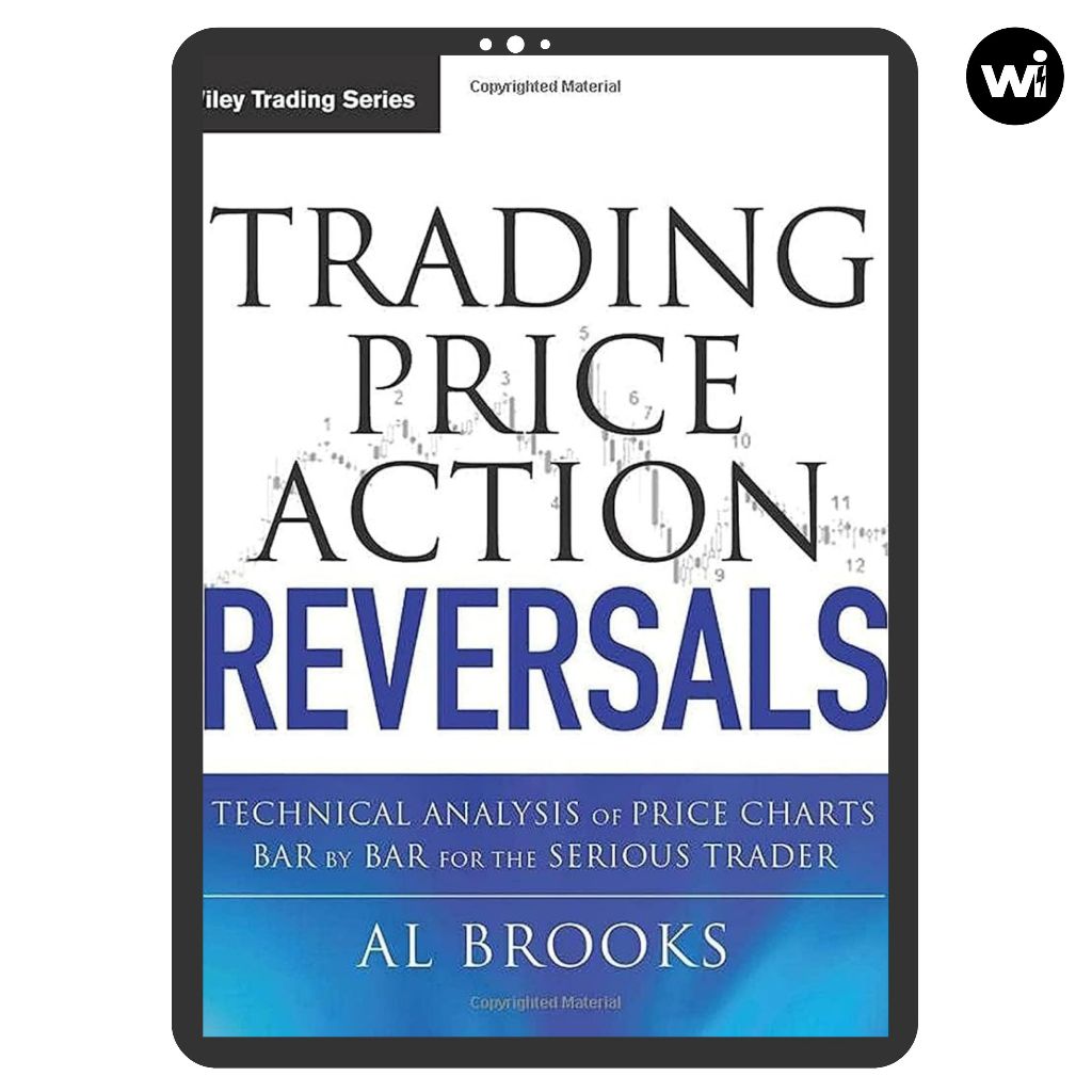 Trading Price Action Reversals: Technical Analysis of Price Charts Bar ...