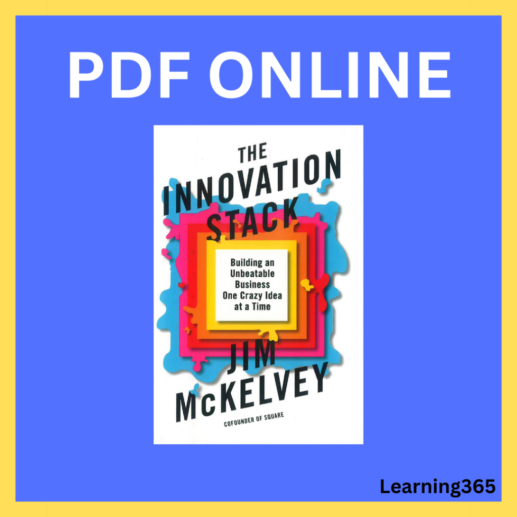 The Innovation Stack Building an Unbeatable Business One Crazy Idea at ...