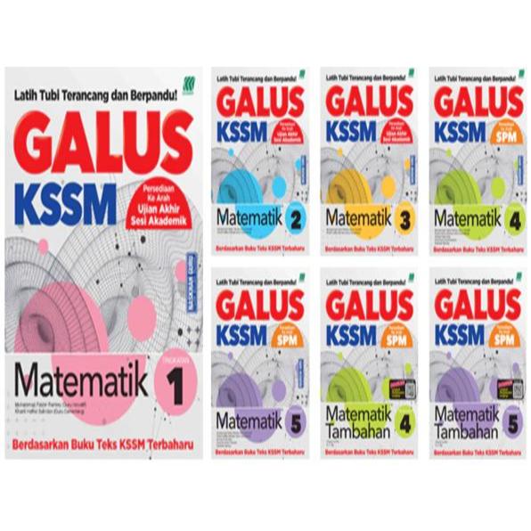 [2024]GALUS MATEMATIK & MATEMATIK TAMBAHAN KSSM TINGKATAN 1 - 5 ...