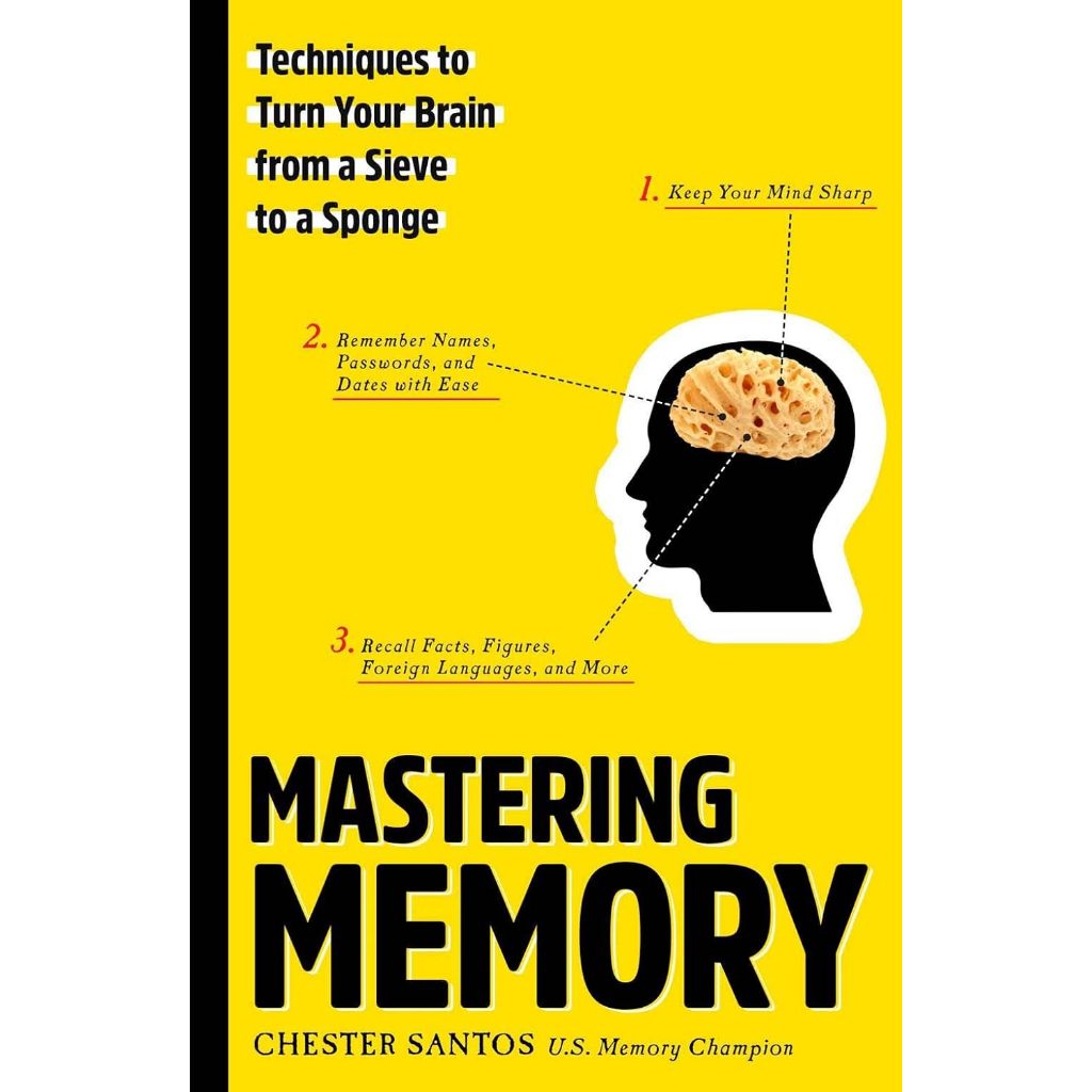 (100% Original) Mastering Memory: Techniques to Turn Your Brain from a Sieve to a Sponge by ...