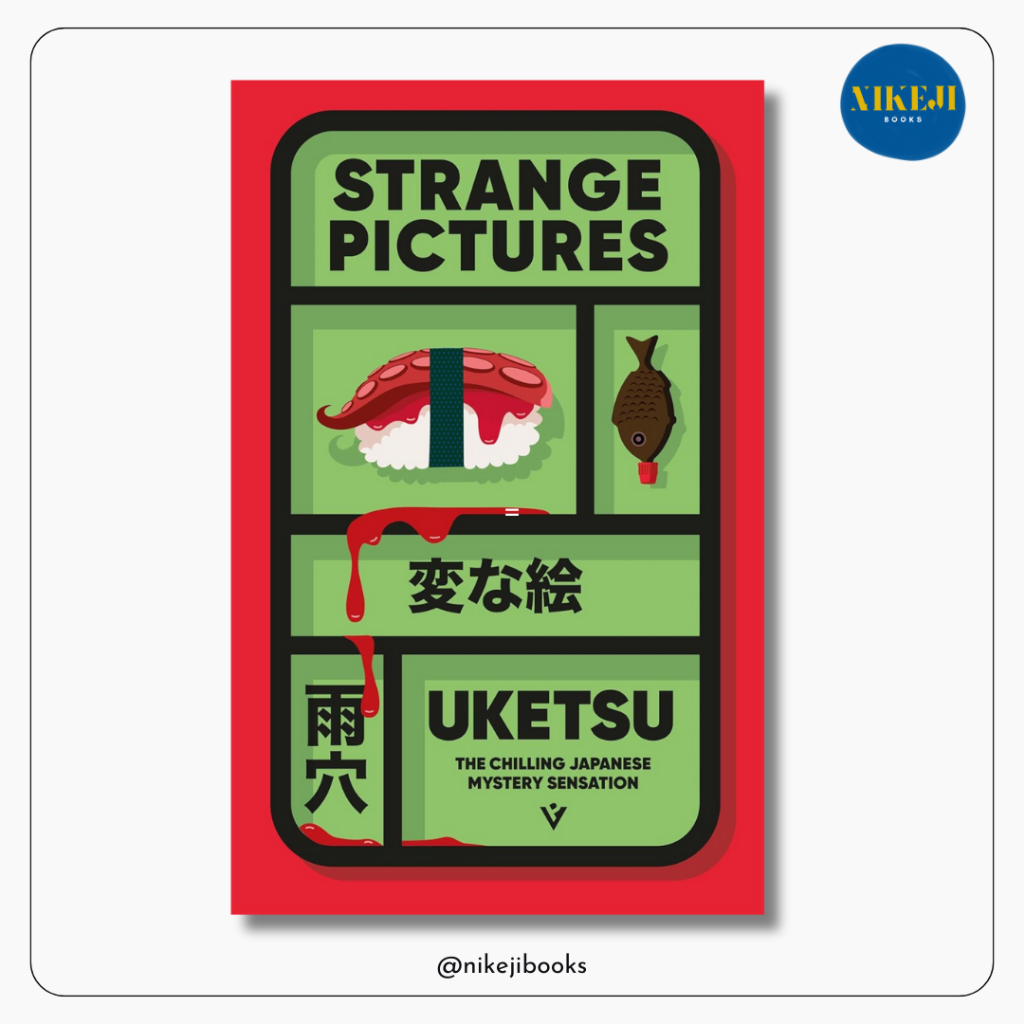 Strange Pictures: The Chilling Japanese Mystery Sensation by Uketsu ...