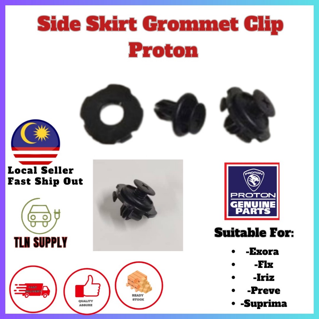 ORIGINAL PROTON EXORA / IRIZ / FLX / PREVE / SUPRIMA SIDE SKIRT GROMMET ...