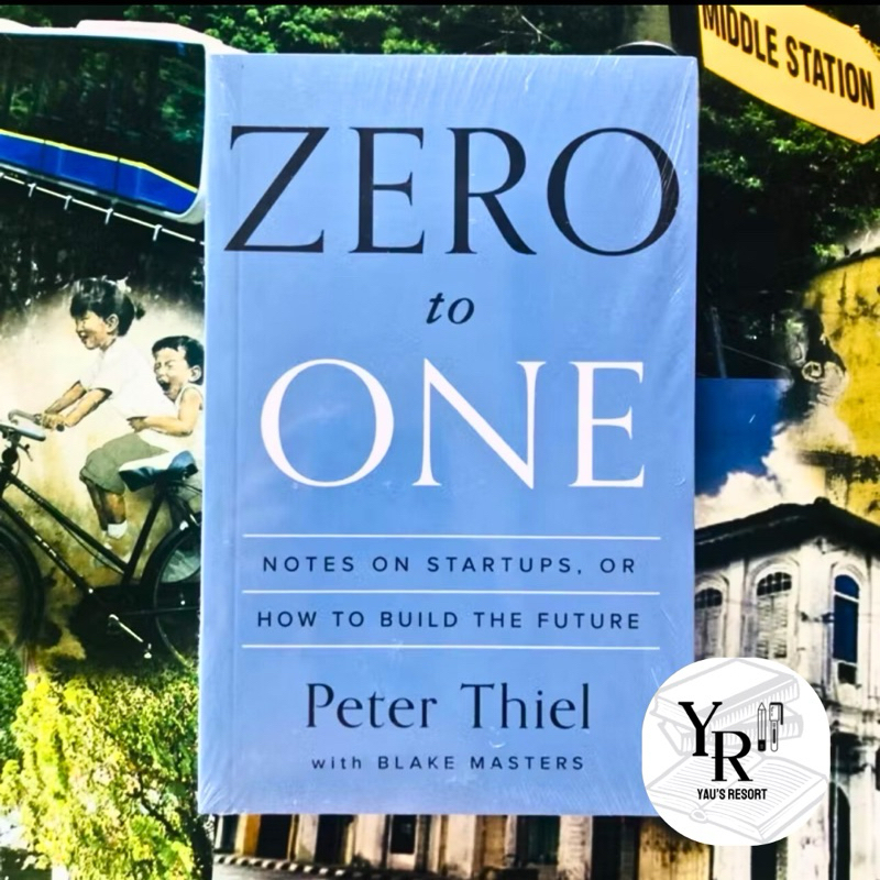 Zero to One: Notes on Startups, or How 70% Build the Future By Peter ...