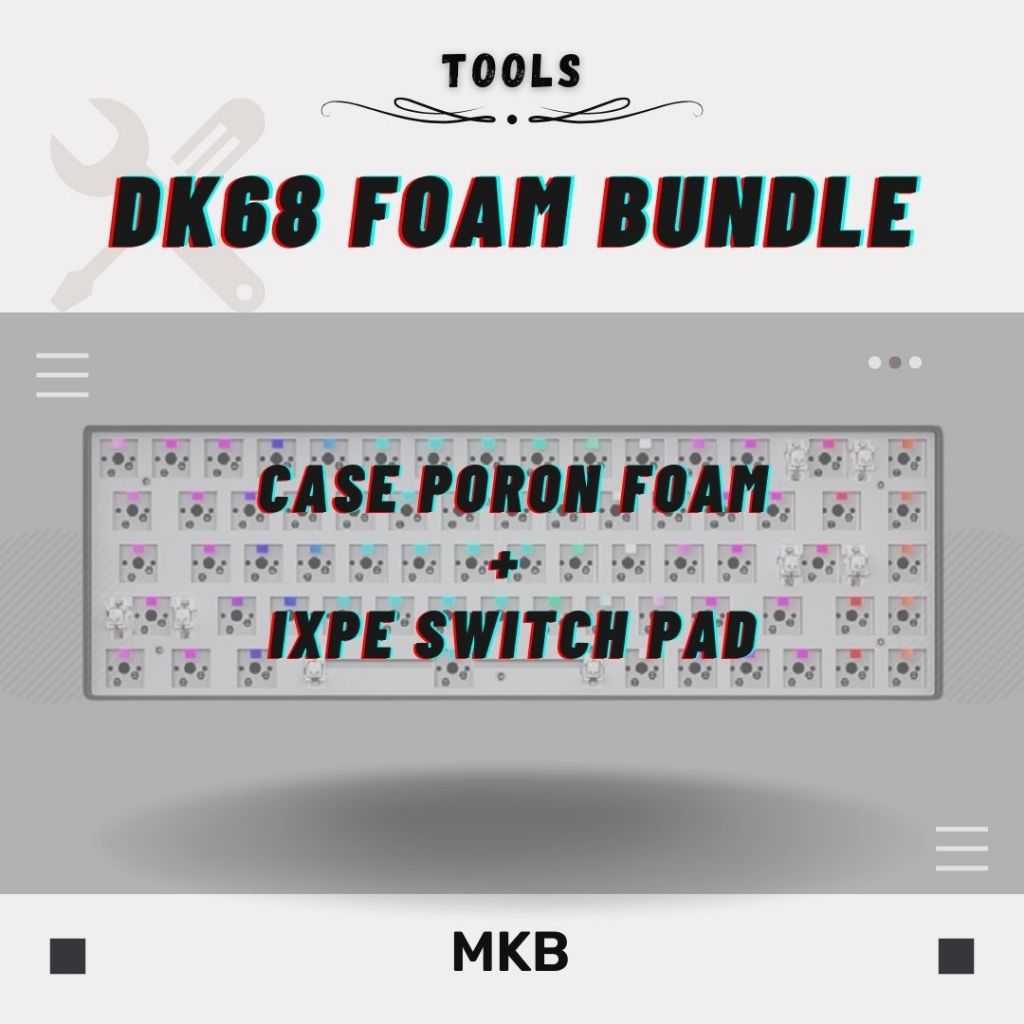 MKB DK68 Foam Bundle Poron Foam IXPE Pre-Cut Switch Pad for Keyboard Modification | Shopee Malaysia