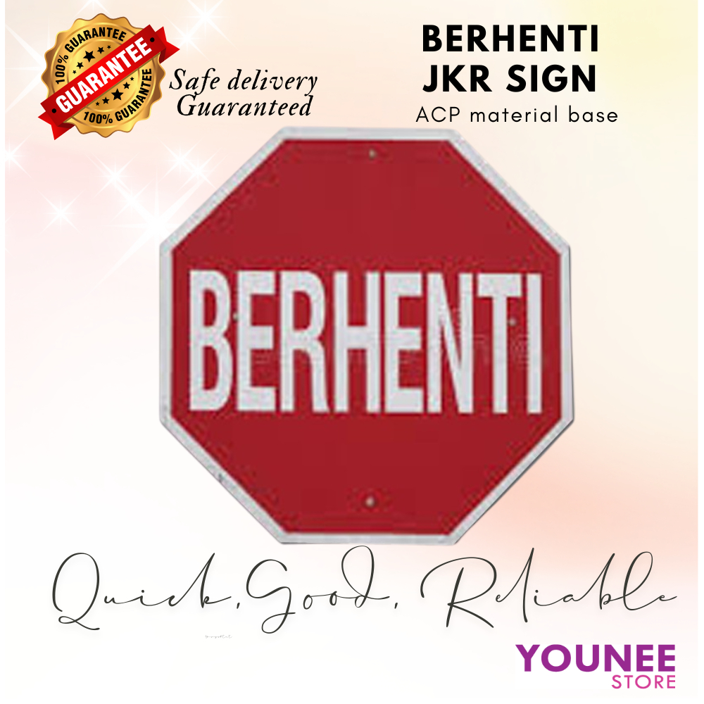 BERHENTI SIGN, STOP SIGN, JKR BERHENTI RAOD SIGN, PAPAN TANDA BERHENTI ...