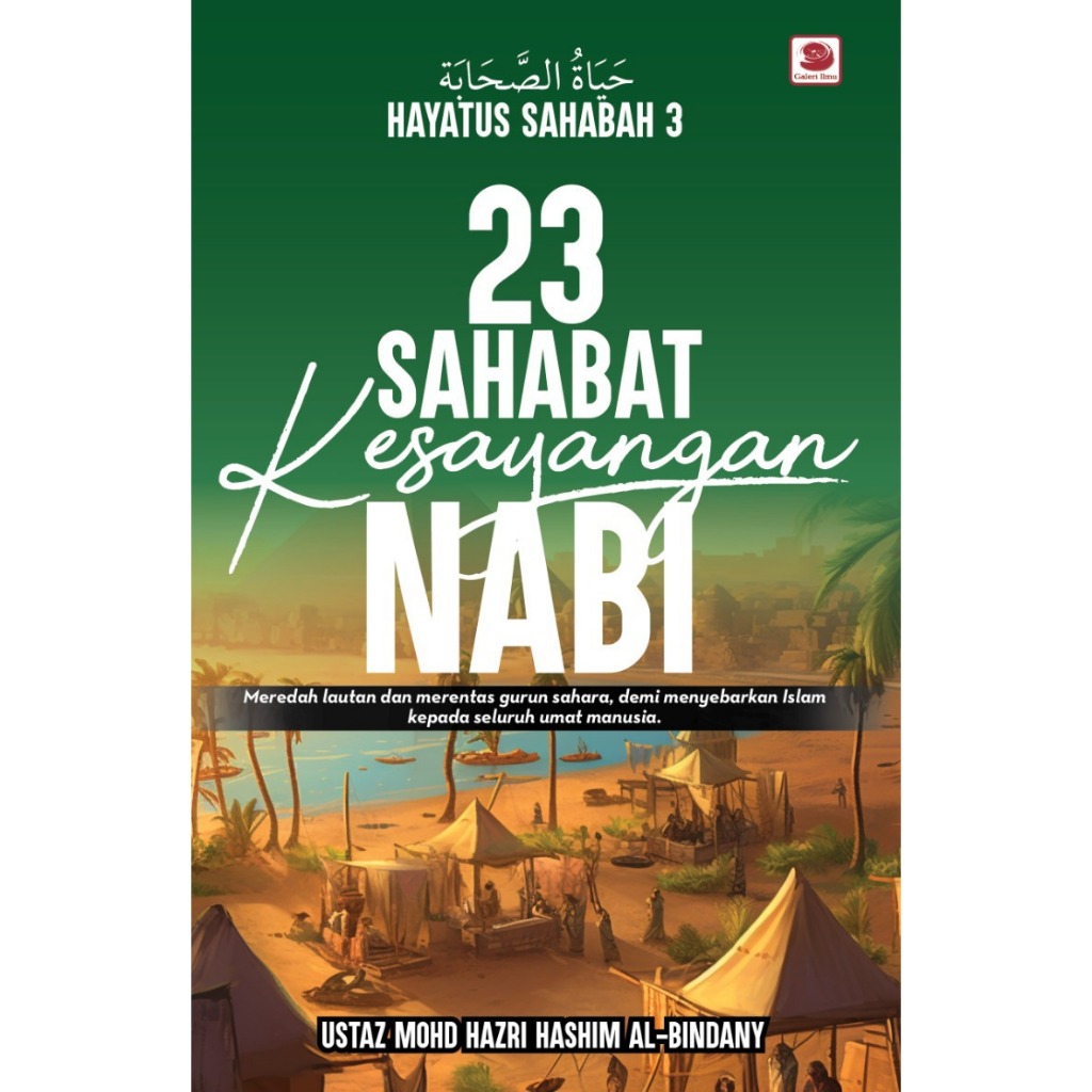 Galeri Ilmu - Hayatus Sahabah 3: 23 Sahabat Kesayangan Nabi by Ustaz ...