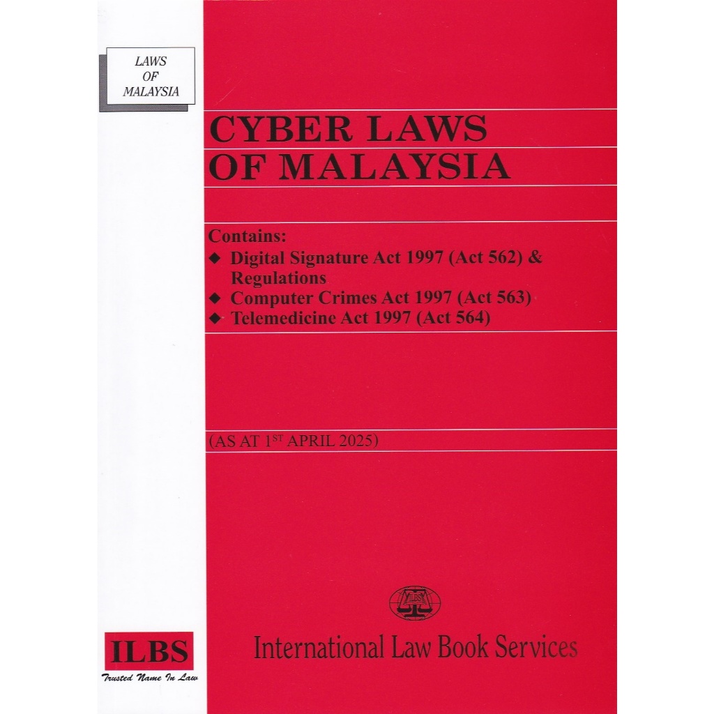 Cyber Laws Of Malaysia [digital Signature Act Computer Crimes Act And Telemedicine Act] As At