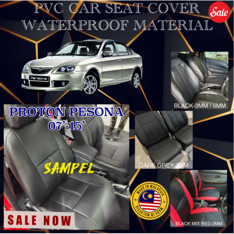 PROTON PERSONA 07’-15’ PVC CAR SEAT COVER FULL SET (3MM AND 6MM ...