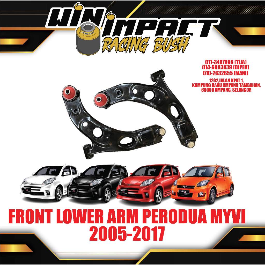 FRONT LOWER ARM PERODUA MYVI 2005-2017 BUSH WIN IMPACT HEAVY DUTY ...